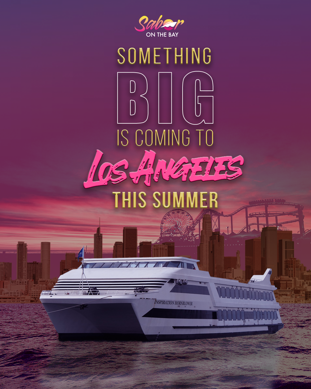 Something BIG Is Coming To LA? | Sabor On The Bay - America's Largest ...